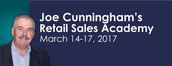 March 14-17, 2017 Joe Cunningham Retail Sales Academy